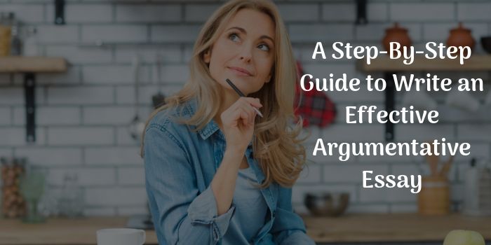 How to Write an Argumentative Essay Step by Step