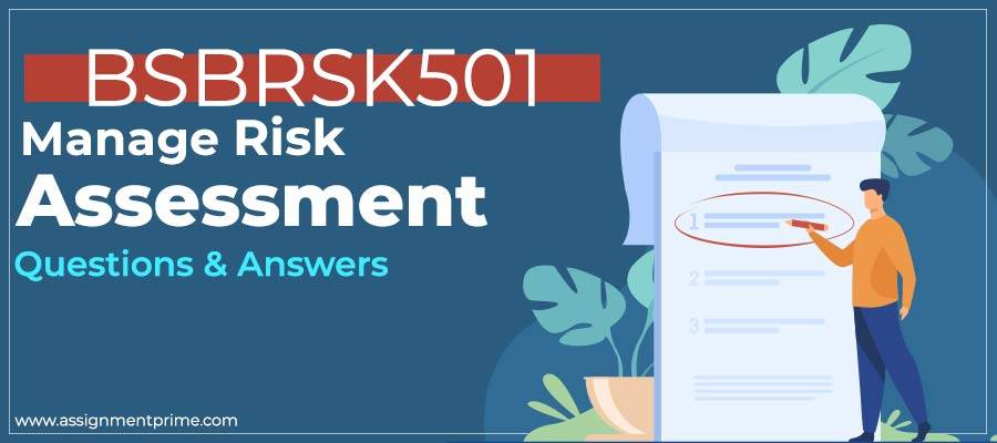 BSBRSK501 Manage Risk Assessment Answers [Updated Guide 2020]